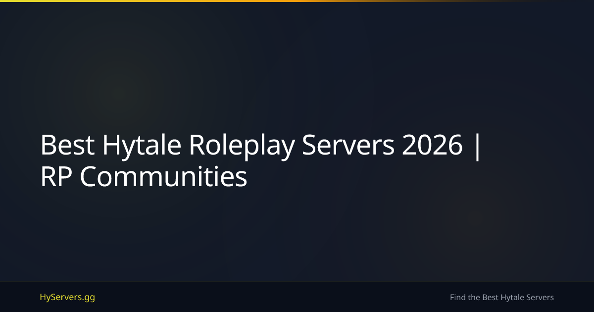 Best Hytale Roleplay Servers 2026 | RP Communities | HyServers
