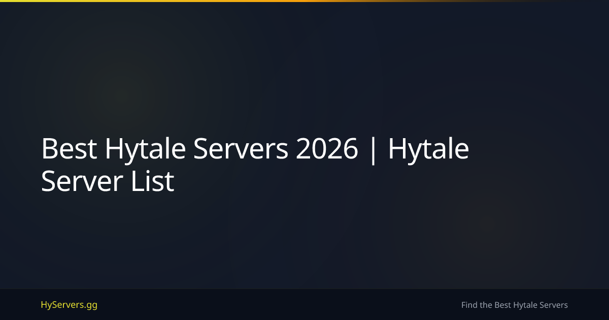 Best Hytale Servers 2026 | Hytale Server List | HyServers